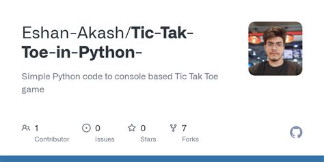 Github Eshan Akashtic Tak Toe In Python Simple Python Code To