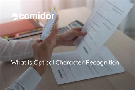 What Is Optical Character Recognition Comidor Platform