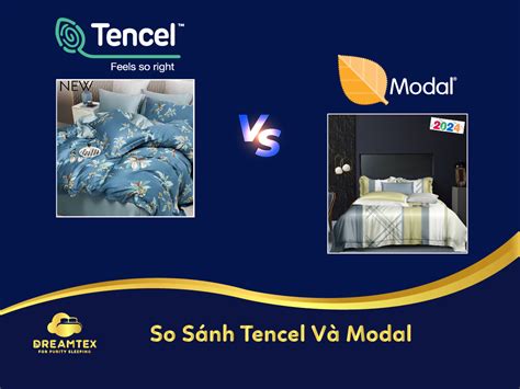 So Sánh Tencel VS Modal Dreamtex