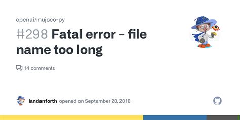 fatal error file name too long · issue 298 · openai mujoco py · github