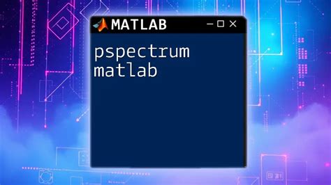 Power Spectral Density In Matlab A Quick Guide