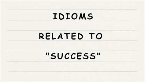 15 English Idioms Related To Success