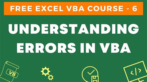 Free Excel Vba Course 6 Understanding Errors In Vba Youtube