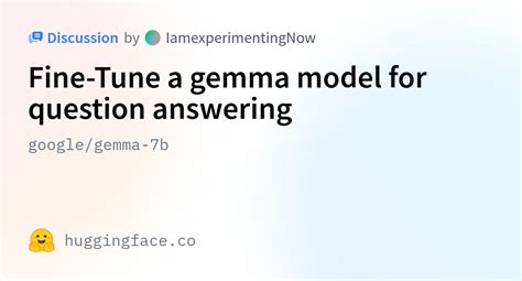 Google Gemma B Fine Tune A Gemma Model For Question Answering