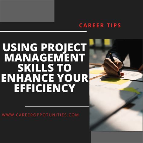 7 Ways Of Using Project Management Skills To Enhance Your Efficiency