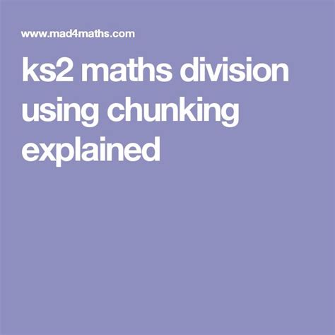 Ks2 Maths Division Using Chunking Explained Math Division Ks2 Maths
