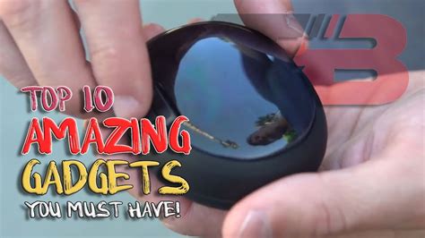 10 Amazing Gadgets You Must Have Youtube
