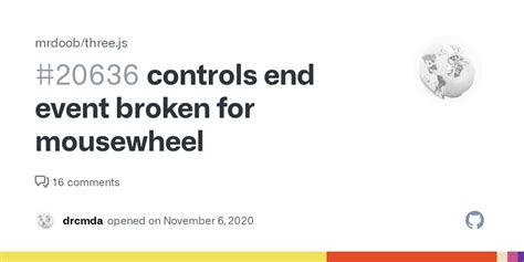 Controls End Event Broken For Mousewheel · Issue 20636 · Mrdoobthreejs · Github