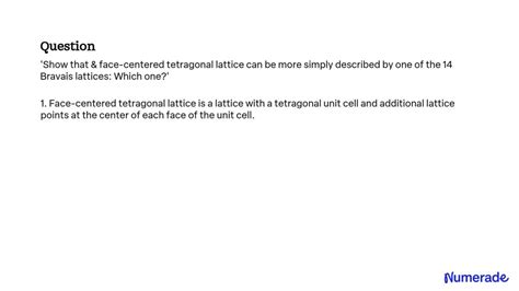 Solved Show That Face Centered Tetragonal Lattice Can Be More Simply