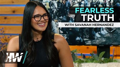 Fearless Truth With Savanah Hernandez Brighteon Com