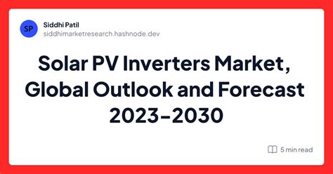 Solar Pv Inverters Market Global Outlook And Forecast 2023 2030