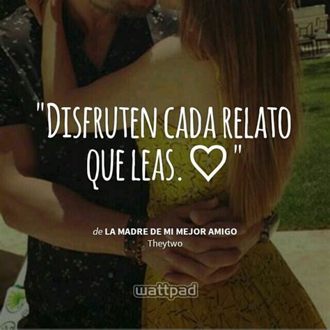 La Madre De Mi Mejor Amigo Capitulo 3 Wattpad