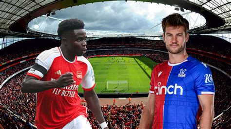 Dự đoán Tỷ Số đội Hình Xuất Phát Trận Arsenal Crystal Palace