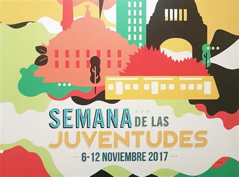 Horarios De La Semana De Las Juventudes 2017 Me Hace Ruido