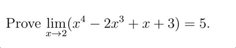 Solved Prove Lim X 2 X 4 2x 3 X 3 5
