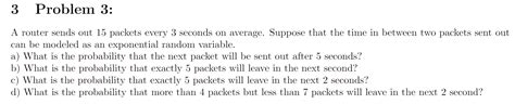 solved a router sends out 15 packets every 3 seconds on