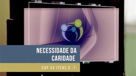 Necessidade Da Caridade Segundo S Paulo YouTube