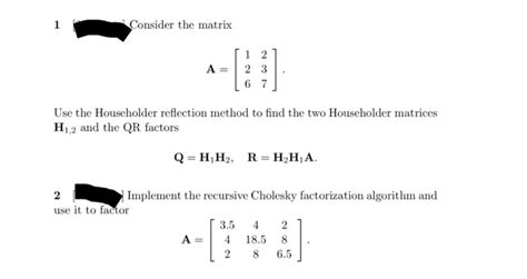 Solved Consider The Matrix A 1 2 6 2 3 7 Use The