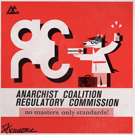 Acrc [anarchist Coalition Regulatory Commission] Promotion Poster By