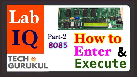 3 8085 microprocessor part ii how to enter and execute a program on trainer kit tech