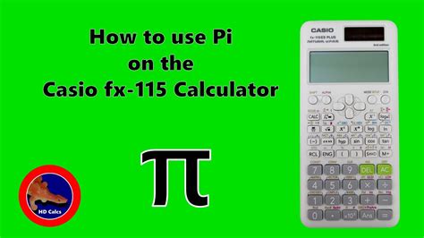 How To Use Pi On The Casio Fx 115 Calculator Youtube