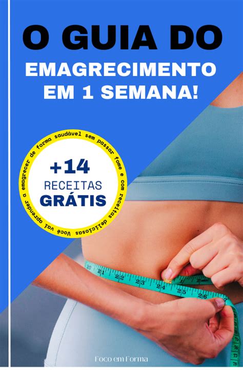O Guia Do Emagrecimento Em Semana Receitas Totalmente Gratis