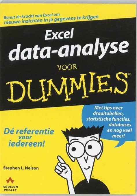 Voor Dummies Excel Data Analyse Voor Dummies Stephen L Nelson 9789043007306 Boeken Bol