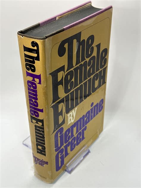 The Female Eunuch By Germaine Greer Acceptable Hardcover 1971 First