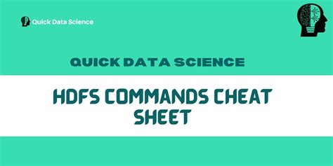 hdfs commands cheat sheet a quick guide for hdfs commands by shashank singhal geek culture