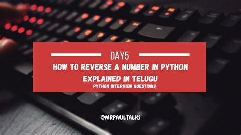 How To Reverse A Number In Python Telugu Python Interview Questions