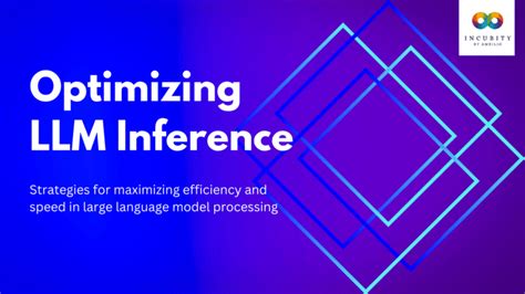 How to Optimize LLM Inference: A Comprehensive Guide