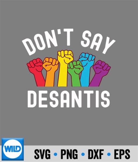 Lgbtq Svg Dont Say Desantis Florida Say Gay Lgbtq Pride Anti Desantis