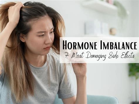 7 Dangerous Side Effects Of Hormone Imbalance How A Hormonal Imbalance