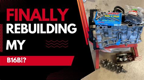 Finally Getting My B16b Sent To The Machine Shop Youtube