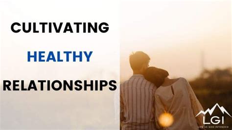 Cultivating Healthy Relationships Crosslife Counseling