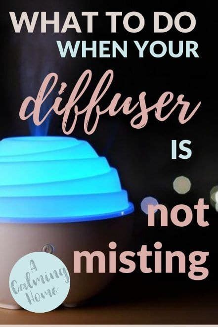 What To Do With An Ultrasonic Diffuser That Is Not Misting A Calming Home