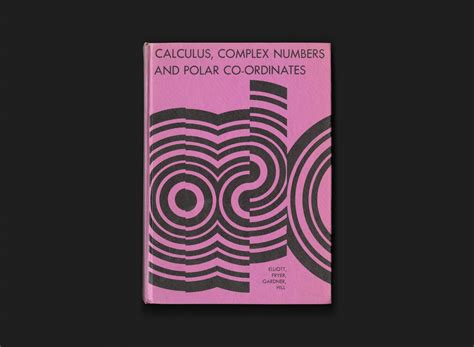 Calculus Complex Numbers And Polar Co Ordinates Canada Modern