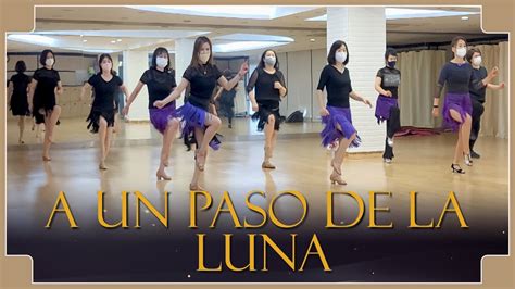 A Un Paso De La Luna Remix Line Dance Mag