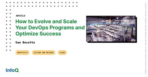 How To Evolve And Scale Your DevOps Programs And Optimize Success InfoQ