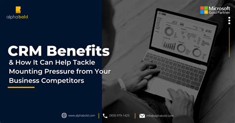 Crm Benefits Overcoming Competitive Business Pressures