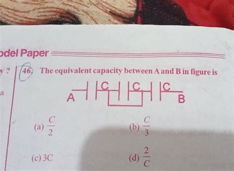 The Equivalent Capacity Between A And B In Figure Is Filo