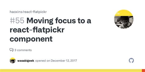 Moving Focus To A React Flatpickr Component Issue Haoxins React