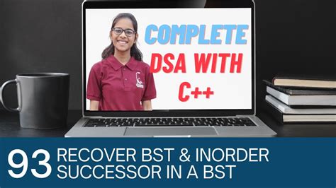 Recover Binary Search Tree And Inorder Successor In A Bst Lecture 93