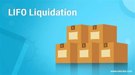 Lifo Liquidation How Does It Work Effects Of Lifo Liquidation