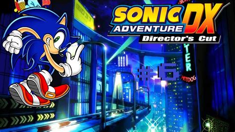 Sonic Adventure Dx6 Aventura Nas Alturas Youtube