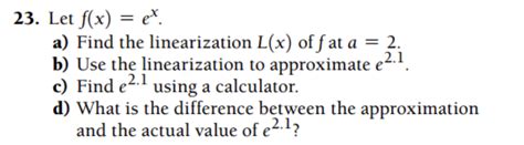 Solved 23 Let F X Ex A Find The Linearization L X Of F Chegg