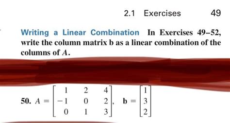 Solved 2 1 Exercises 49 Writing A Linear Combination In Chegg Com