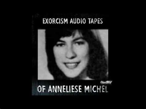 Real Exorcism Audio Anneliese Michel Youtube