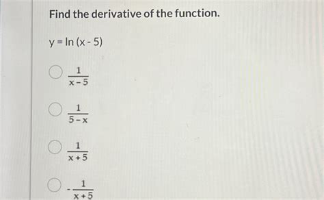 Solved Find The Derivative Of The