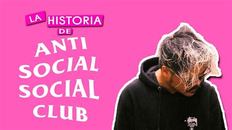 ¿quiÉn Es Anti Social Social Club De La DepresiÓn Al Éxito Youtube